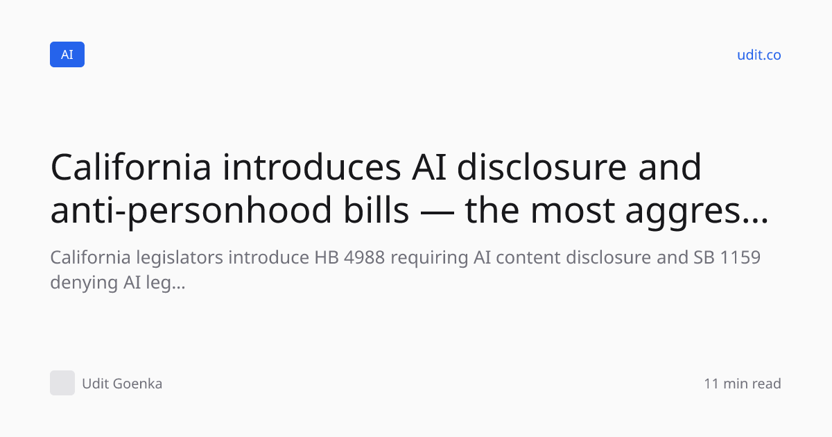 California introduces AI disclosure and anti-personhood bil…