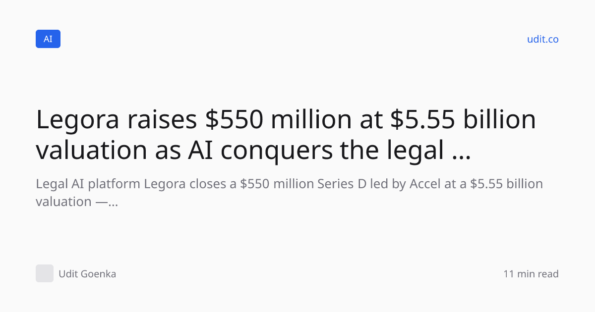 Legora raises $550 million at $5.55 billion valuation as AI…